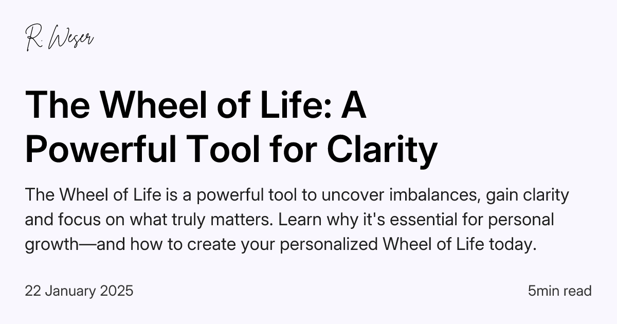 Robin Weser | The Wheel of Life: A Powerful Tool for Clarity